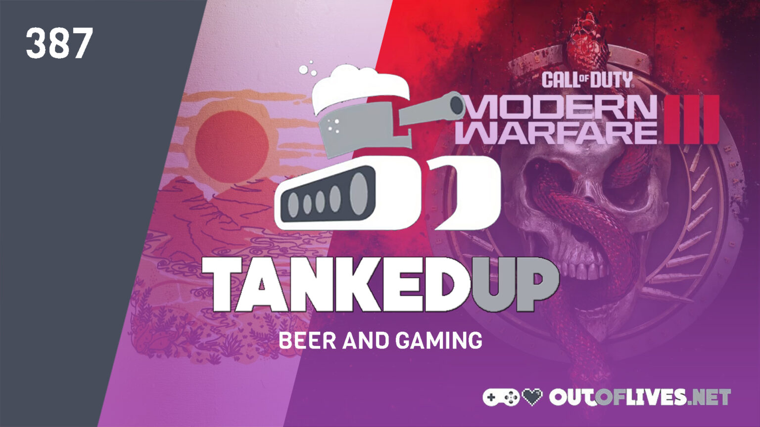 C-plus-all of Duty: Analog Warafare (Tanked Up 386) – Out Of Lives